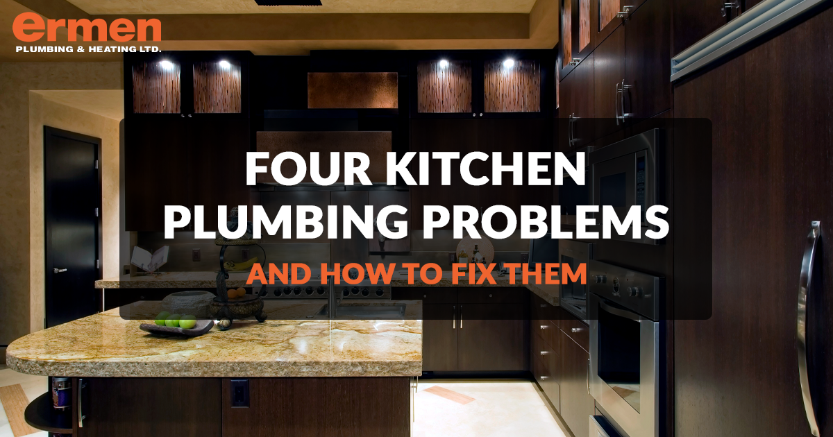 Kitchen Plumbing Problems | Ermen Plumbing | Moncton Dieppe Riverview