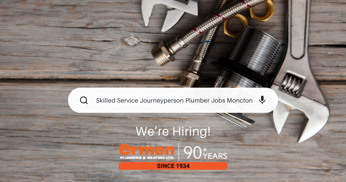 Looking for a fulfilling career in plumbing? | Ermen Plumbing | Moncton ...